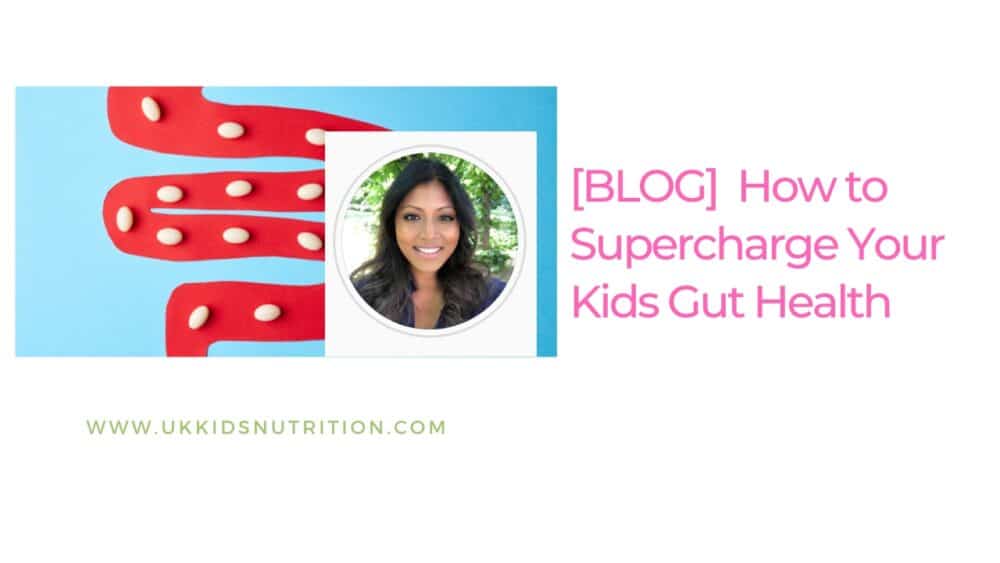 How to Supercharge Your Kids Gut Health | Bahee Van de Bor
